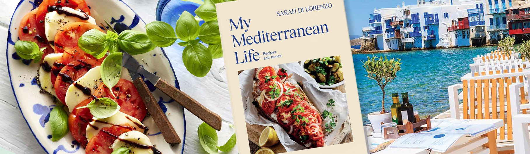 My Mediterranean Life – Sarah Di Lorenzo